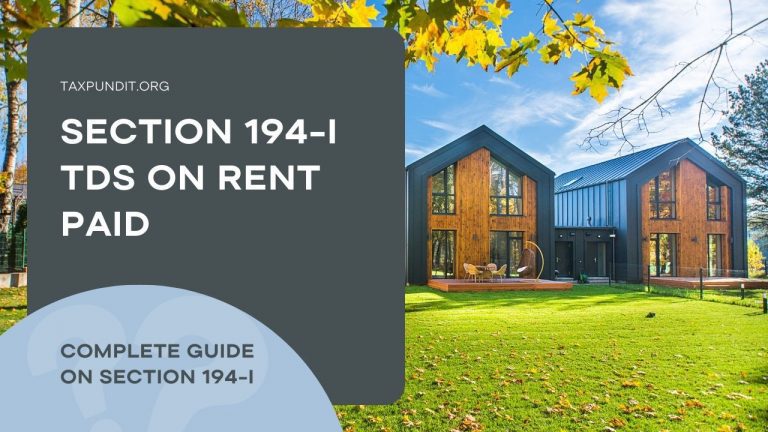 Section 194I : A Comprehensive Guide on TDS on Rent Paid